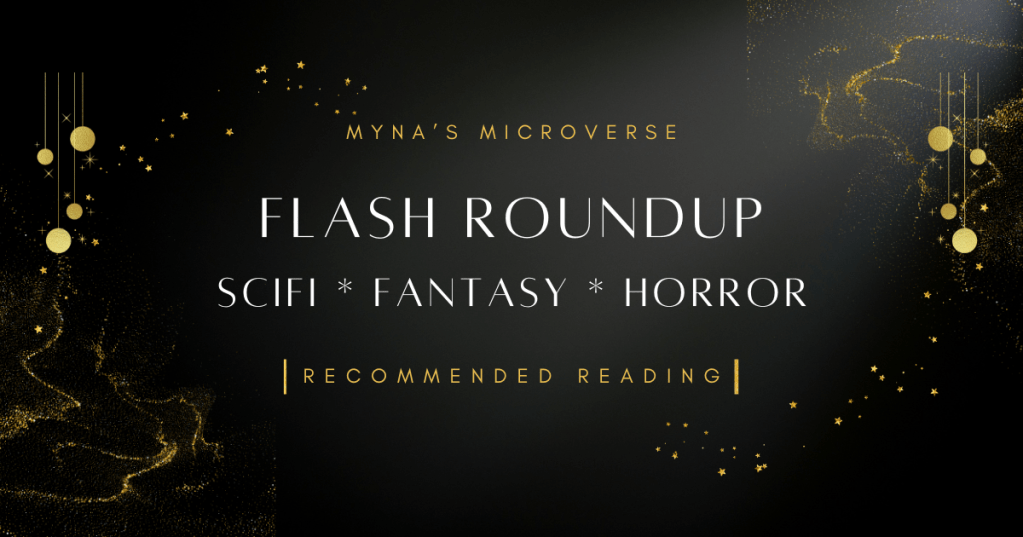 Flash Roundup * March 2024 – Myna Chang
